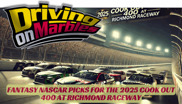 Fantasy NASCAR Picks for the 2025 Cook Out 400 at Richmond Raceway ...